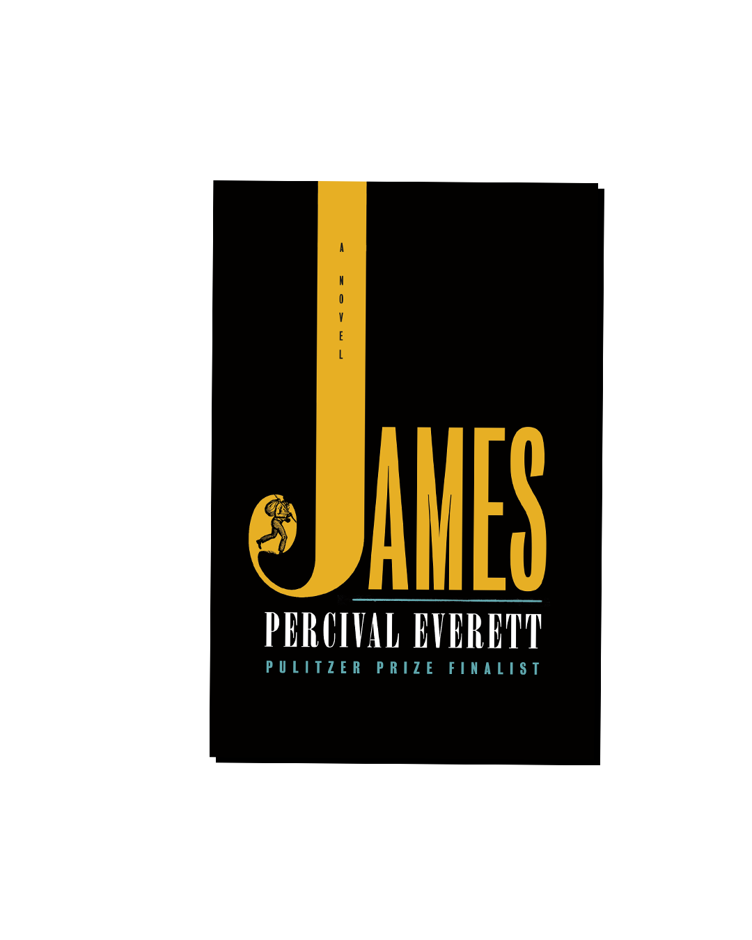 Gulp Fiction, or Into The Missouri-verse: On Percival Everett’s “James ...